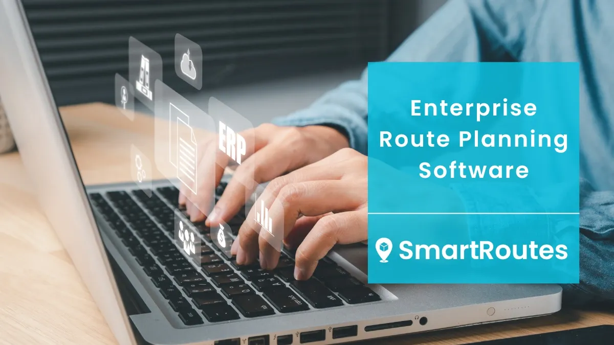 Enterprise Route Planning Software | SmartRoutes